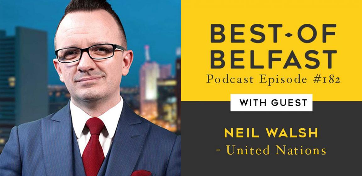 Neil Walsh, United Nations: Surviving Trauma & Fighting Crime